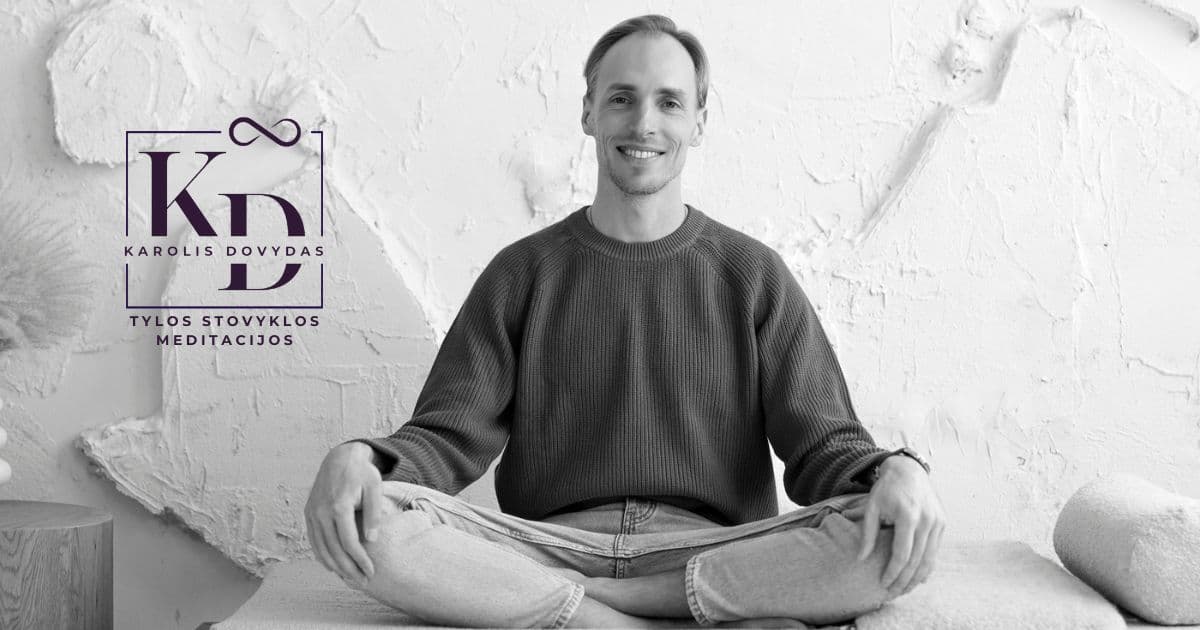 Karolis Dovydas - Tylos stovykla ir meditacija pokyčiams